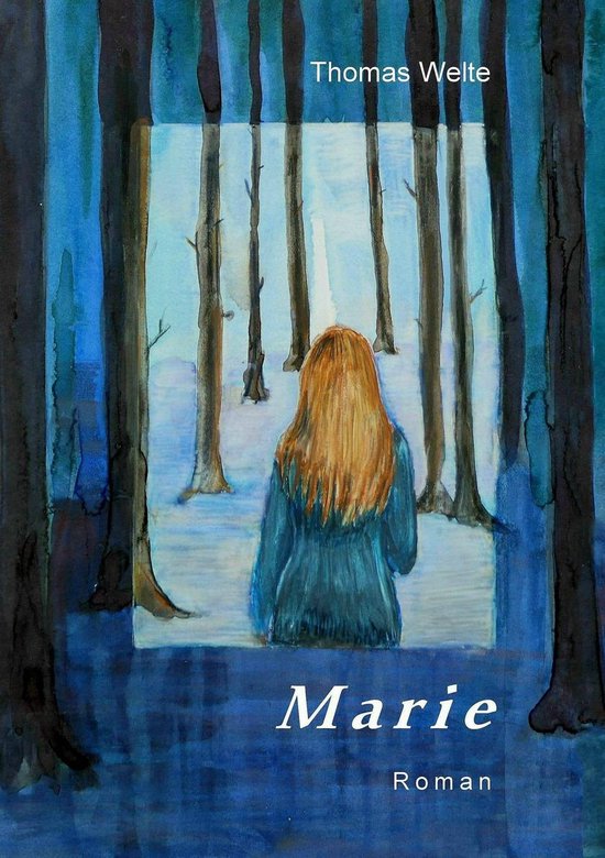 Marie (ebook), Thomas Welte | 9783750492288 | Boeken | bol.com