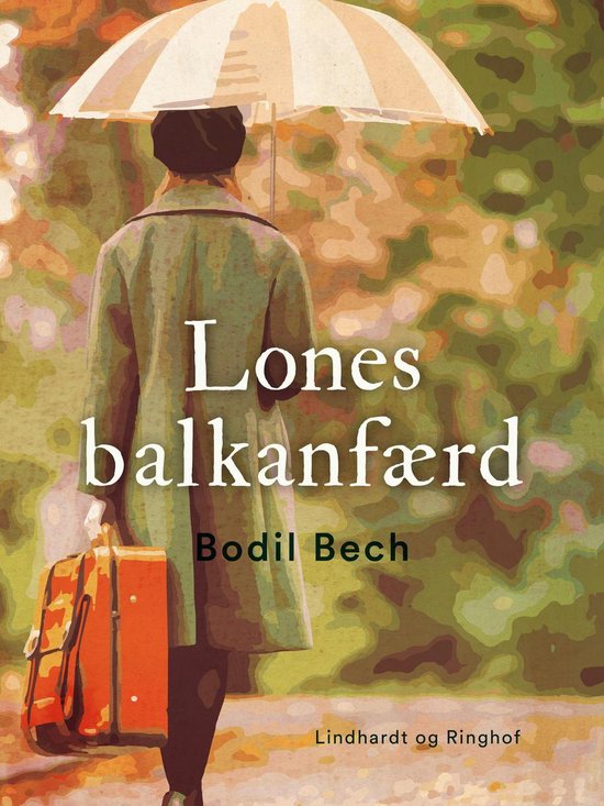 Lones balkanfærd (ebook), Bodil Bech | 9788726271881 | Boeken | bol