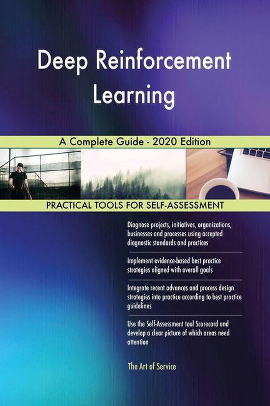 Deep Reinforcement Learning A Complete Guide - 2020 Edition (ebook ...