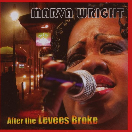 After The Levees Broke, Marva Wright | CD (album) | Muziek | bol.com