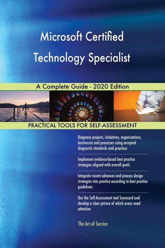Microsoft Certified Technology Specialist A Complete Guide - 2020 ...