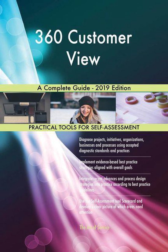 360 Customer View A Complete Guide - 2019 Edition (ebook), Gerardus Blokdyk |... | bol.com