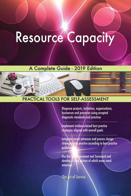Resource Capacity A Complete Guide - 2019 Edition (ebook), Gerardus Blokdyk |... | bol