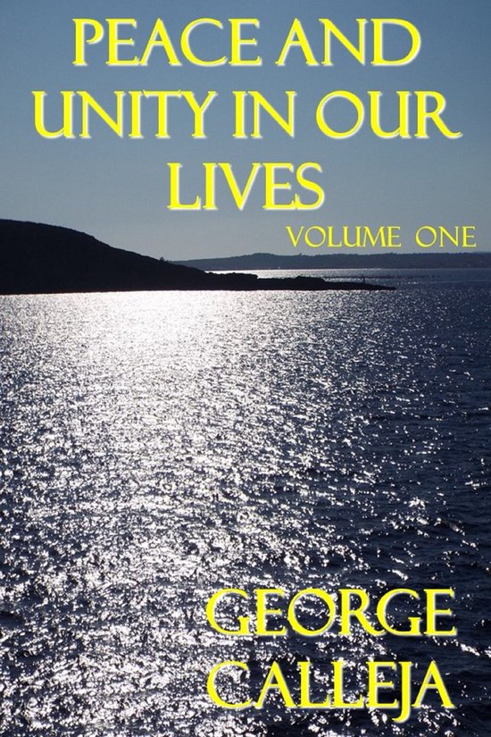 Peace and Unity in our lives - Peace and Unity in Our Lives: Volume One ...