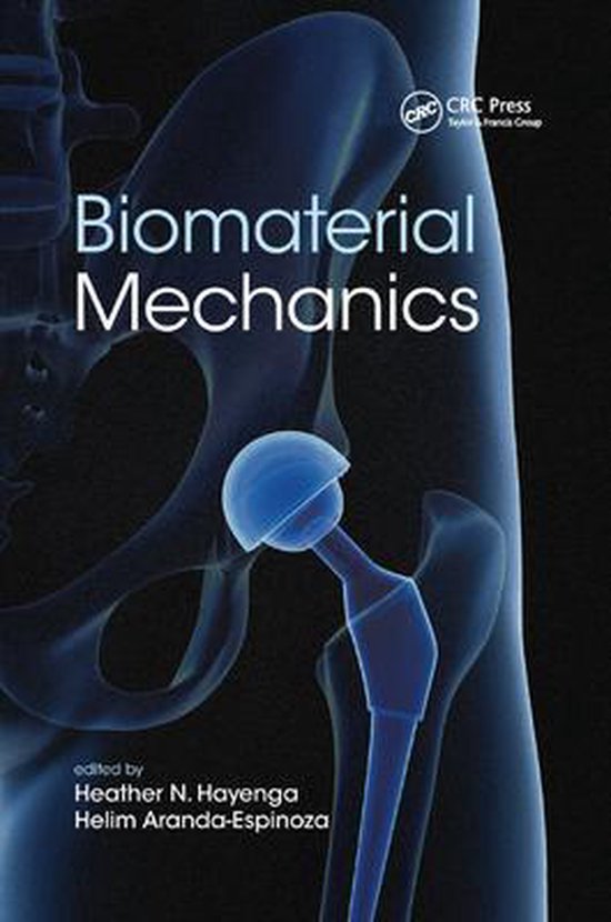 Biomaterial Mechanics | 9780367875855 | Boeken | bol.com