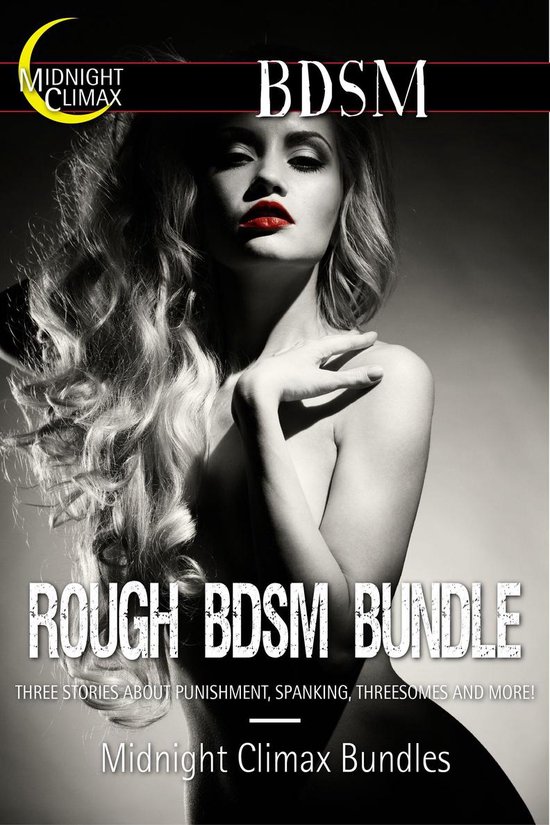 Rough BDSM Bundle (ebook), Midnight Climax Bundles | 9781310653810 | Boeken | bol