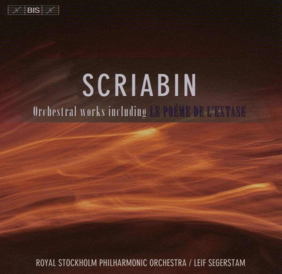 Royal Stockholm Philharmonic Orchestra, Leif Segerstam - Scriabin ...