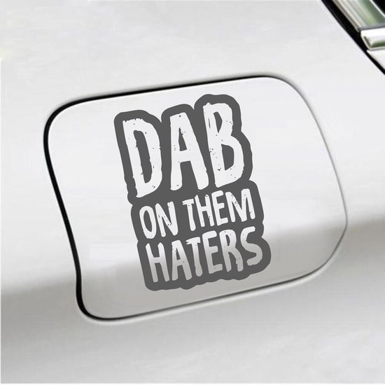 Bumpersticker - Dab On Them Haters - 10 X 14,5 - Antraciet | bol