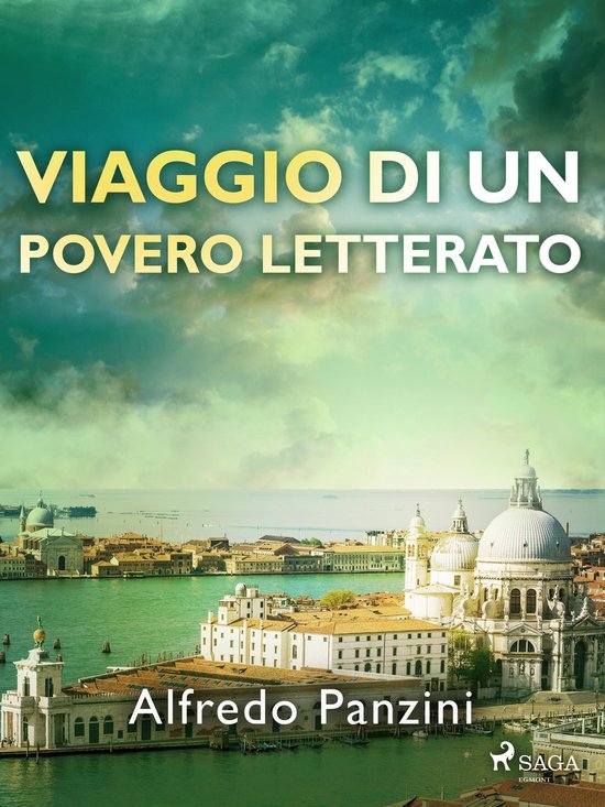 Viaggio di un povero letterato (ebook), Alfredo Panzini | 9788728467831 ...