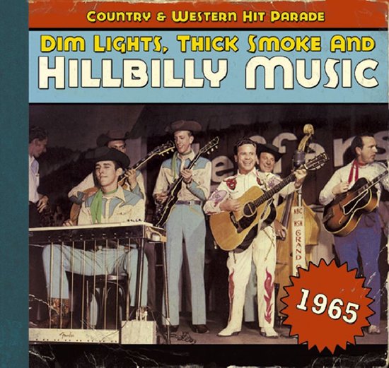 Dim Lights, Thick Smoke and Hillbilly Music: 1965, various artists ...
