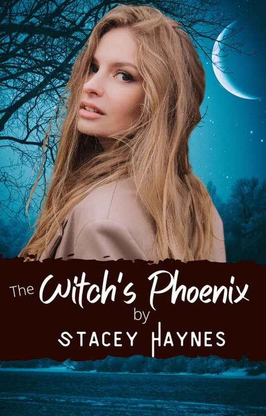 Witch Secrets 2 - The Witch's Phoenix: Book 2 (ebook), Stacey Haynes ...
