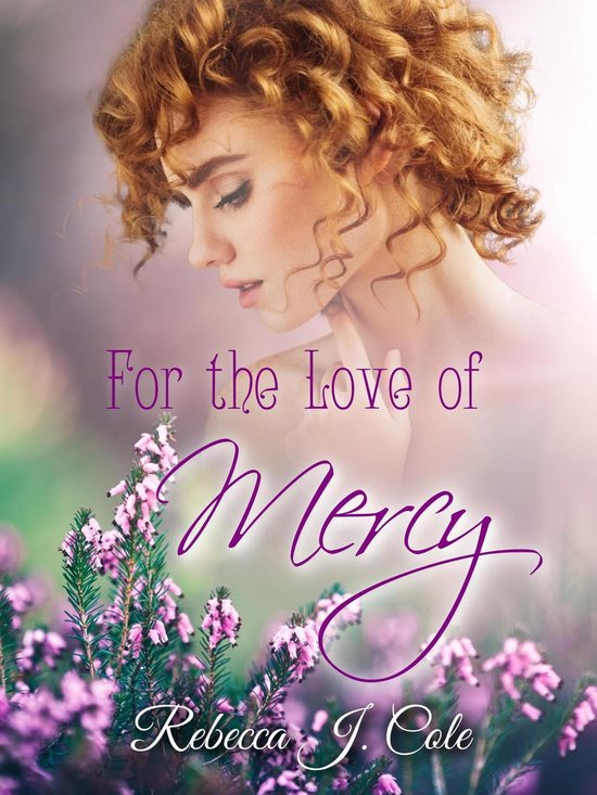 For the Love of Mercy (ebook), Rebecca J. Cole | 9798201991821 | Boeken ...