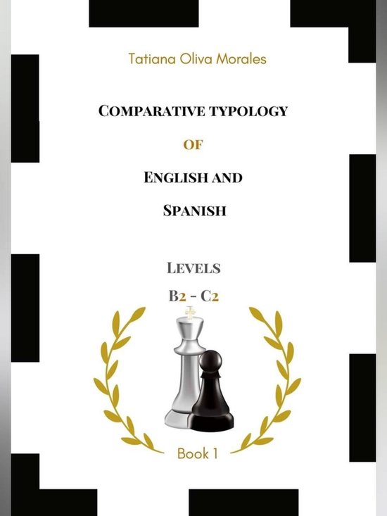 Comparative typology of English and Spanish. Levels B2—C2. Book 1 ...