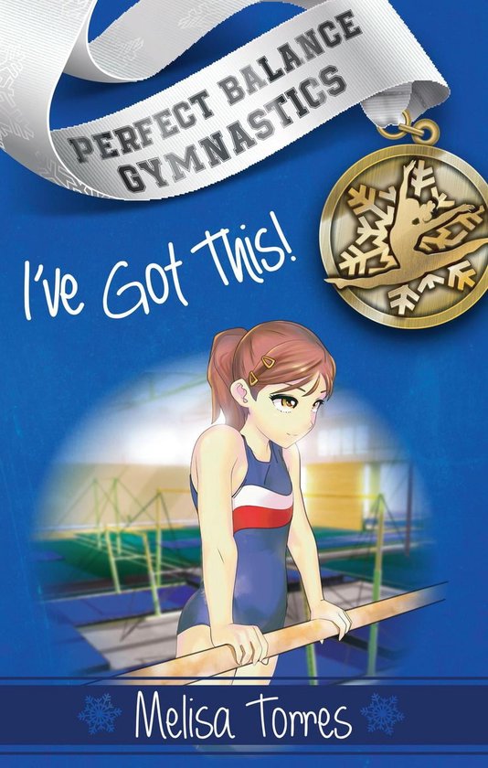 Perfect Balance Gymnastics Series 1 - I've Got This! (ebook), Melisa ...