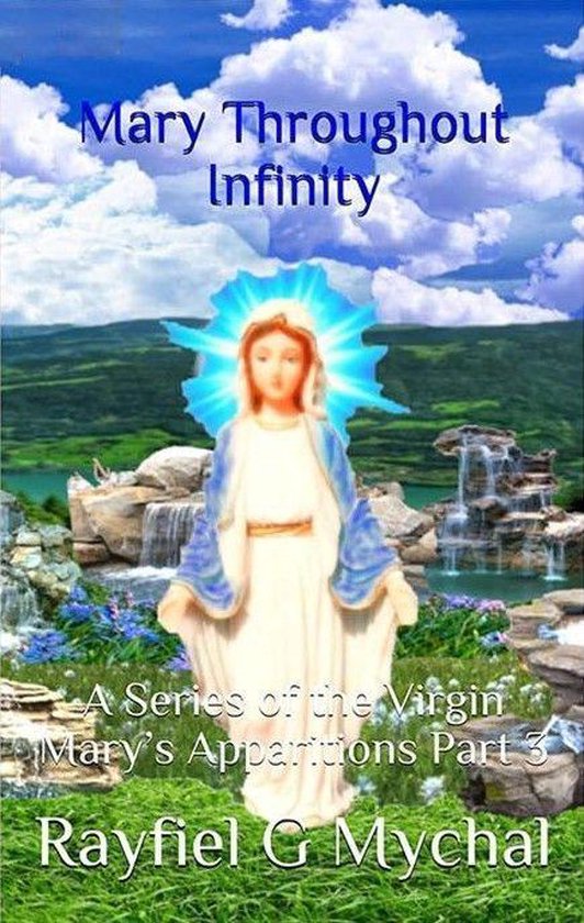 Angels Throughout 14 - Mary Throughout Infinity (ebook), Rayfiel G ...