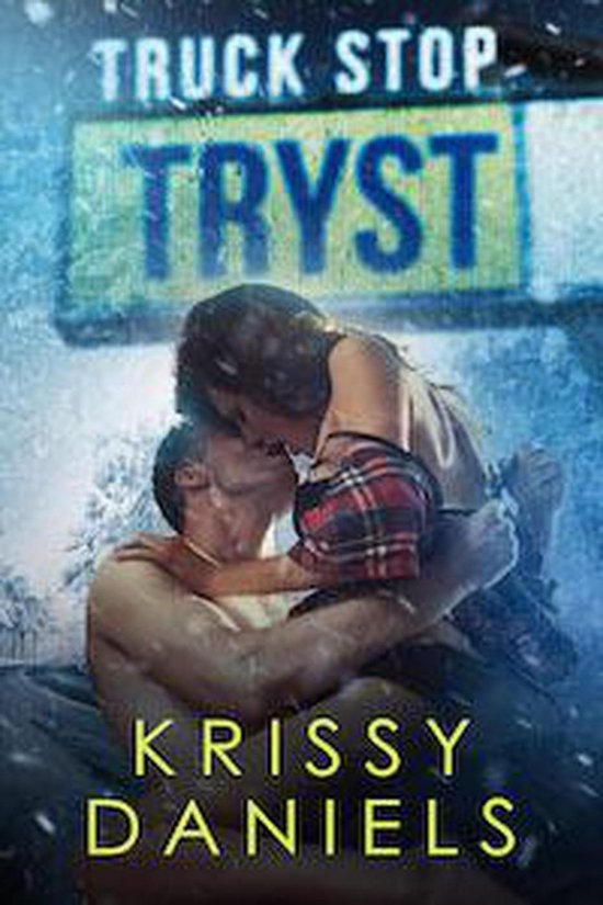 Truck Stop 2 - Truck Stop Tryst (ebook), Krissy Daniels | 9781733615952 | Boeken | bol