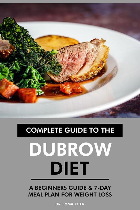 Complete Guide to the Dubrow Diet: A Beginners Guide & 7-Day Meal Plan ...