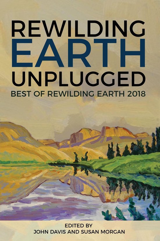 Rewilding Earth Unplugged (ebook), John Davis | 9781733519021 | Boeken ...