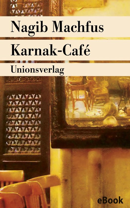 Karnak-Café (ebook), Nagib Machfus | 9783293305847 | Boeken | bol.com