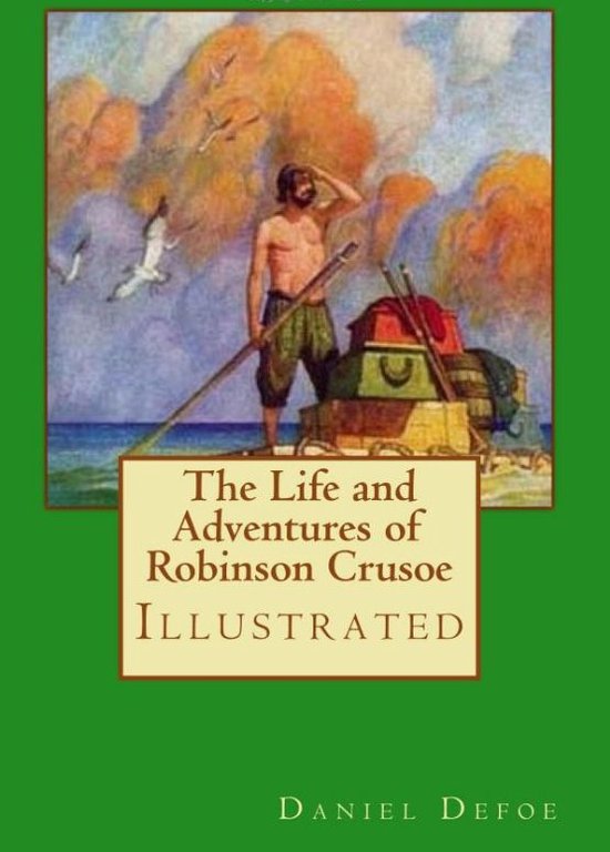 Illustrated Classics 3 - The Life and Adventures of Robinson Crusoe ...