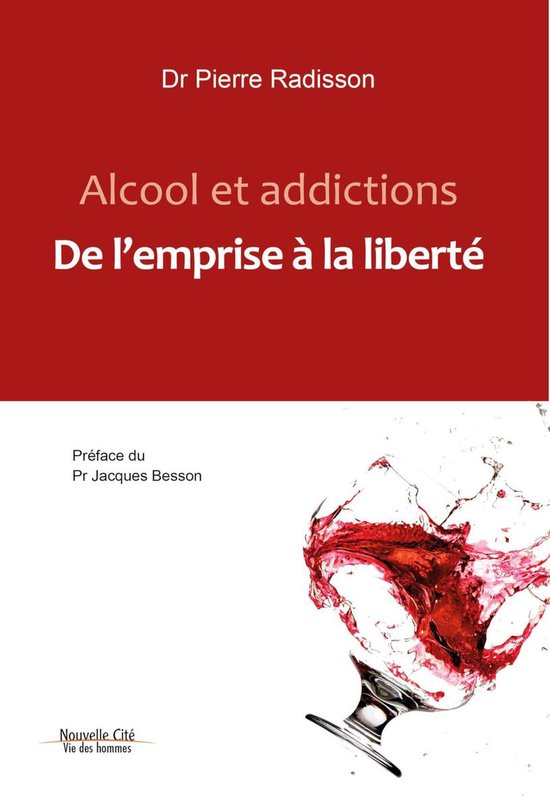 Alcool et addictions (ebook), Pierre Radisson | 9782375821374 | Boeken ...