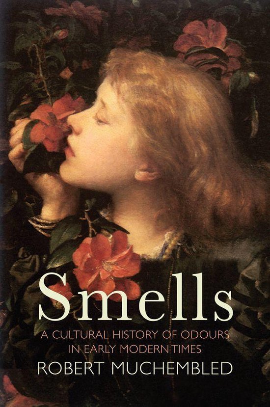 Smells (ebook), Muchembled | 9781509536795 | Boeken | bol.com