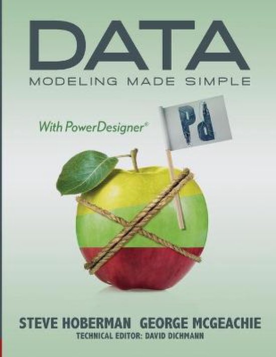 Data Modeling Made Simple with PowerDesigner | 9780977140091 | Steve Hoberman | Livres | bol