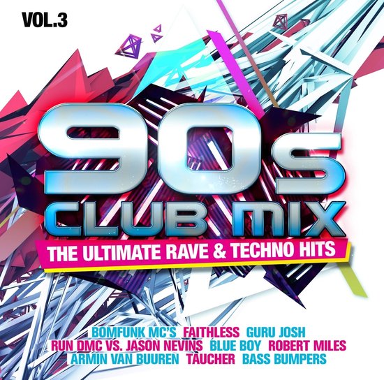 Various Artists - 90's Club Mix Vol.3 - The Ultimative Rave & Techno (2 ...