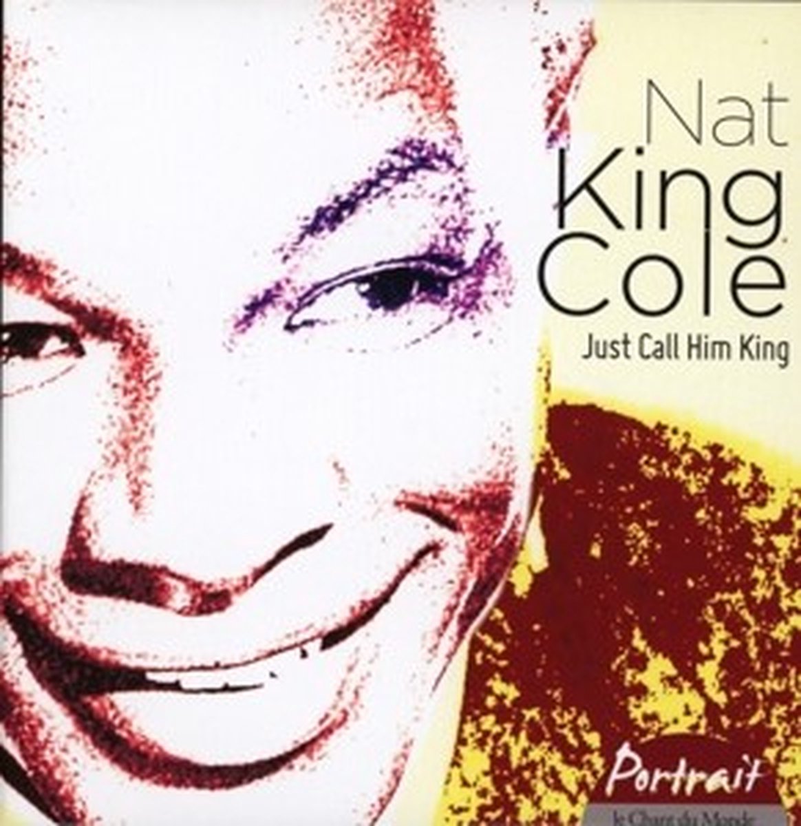 Nat King Cole - Just Call Him King / Collection (CD), Nat King Cole ...