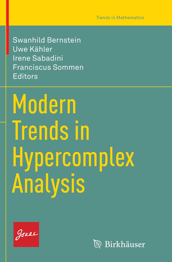 Trends in Mathematics- Modern Trends in Hypercomplex Analysis ...