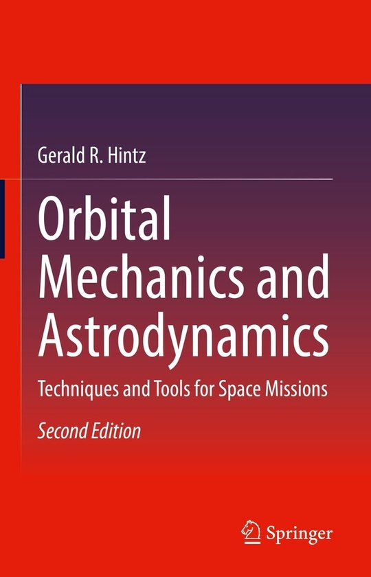 Orbital Mechanics and Astrodynamics (ebook), Gerald R. Hintz ...