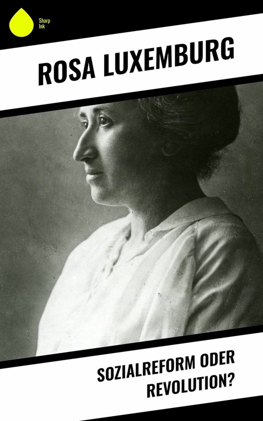 Sozialreform oder Revolution? (ebook), Rosa Luxemburg | 9788028263560 ...