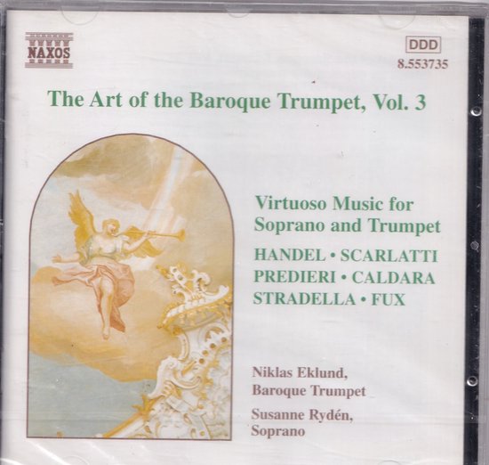 Virtuoso music for soprano and trumpet, The art of the baroque trumpet ...