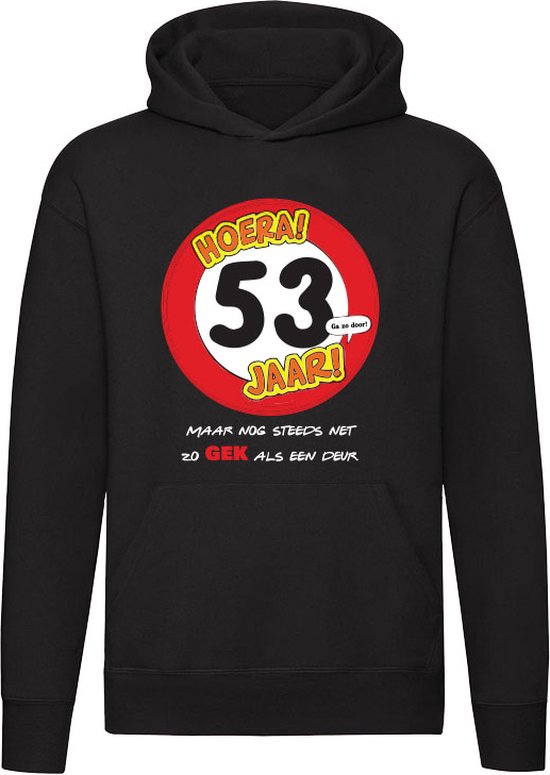 53 Jaar maar nog steeds zo gek als een deur Hoodie | Jarig | Verjaardag ...