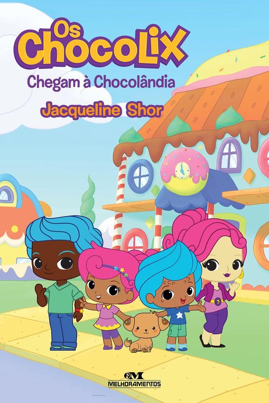Os Chocolix chegam à Chocolândia (ebook), Jacqueline Shor ...
