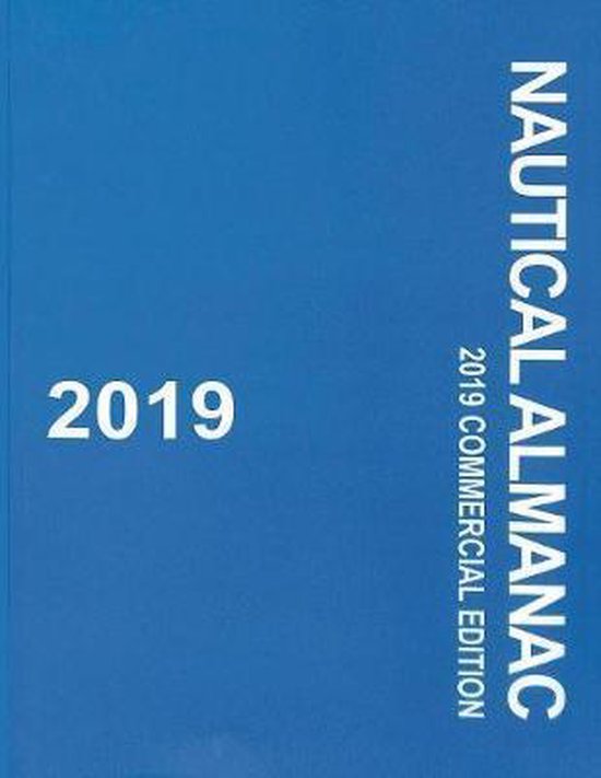 2019 Nautical Almanac, Uk Hydrographic | 9781684116485 | Boeken | bol.com