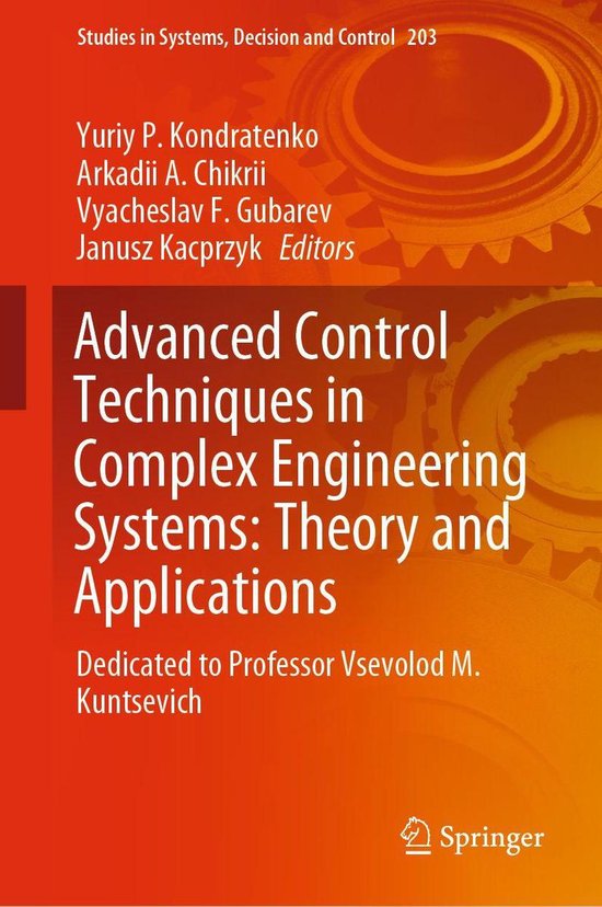 Advanced Control Techniques in Complex Engineering Systems: Theory and ...