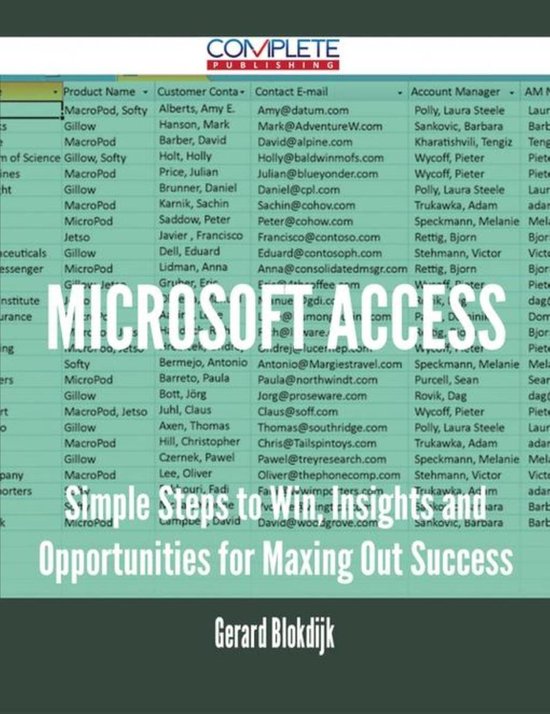 Microsoft Access - Simple Steps to Win, Insights and Opportunities for ...