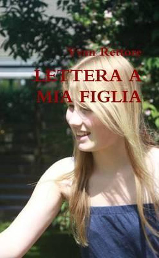 Lettera A Mia Figlia, Yvan Rettore | 9781326399382 | Boeken | bol