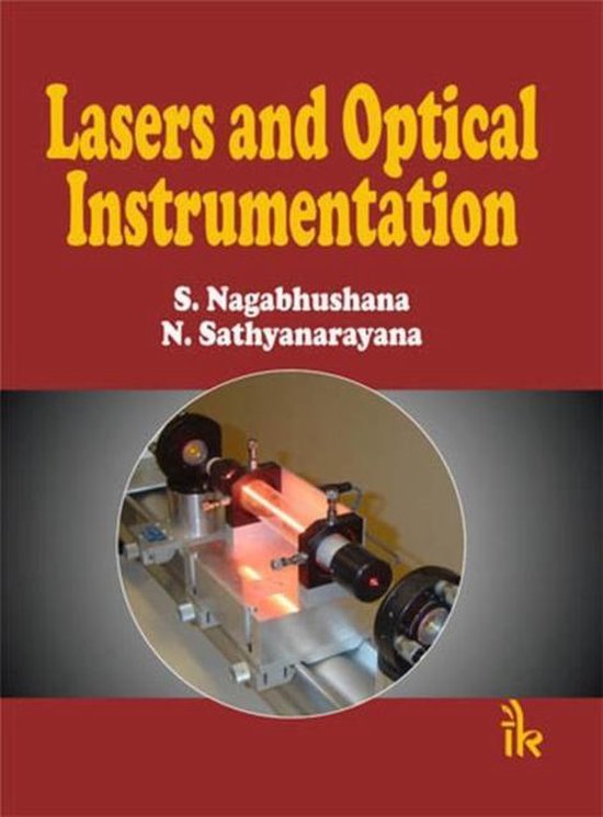 Lasers and Optical Instrumentation | 9789380578231 | S Nagabhushana ...