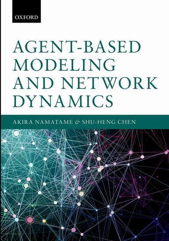 Agent-Based Modeling and Network Dynamics (ebook), Akira Namatame ...