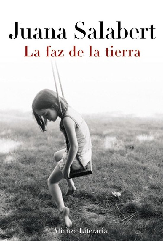 Alianza Literaria (AL) - La faz de la tierra (ebook), Juana Salabert ...