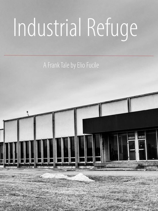 Frank Tales 1 - Industrial Refuge (ebook), Elio Fucile | 1230000390576 ...