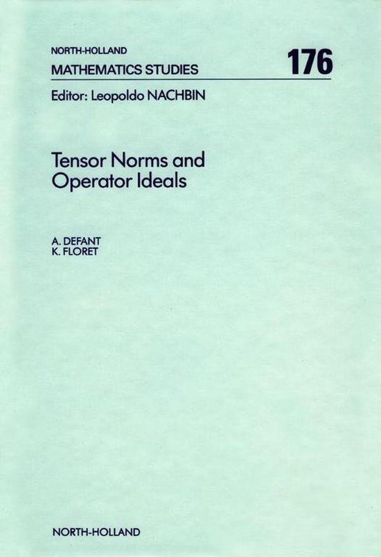 Tensor Norms and Operator Ideals (ebook), A. Defant | 9780080872872 ...