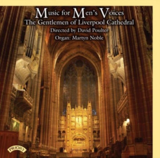 Music For Mens Voices, Liverpool Cathedral Choristers / Martyn Noble ...