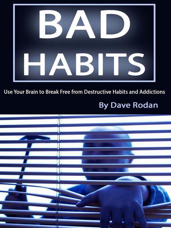 Bad Habits (ebook), Dave Rodan | 9788832519907 | Boeken | bol.com
