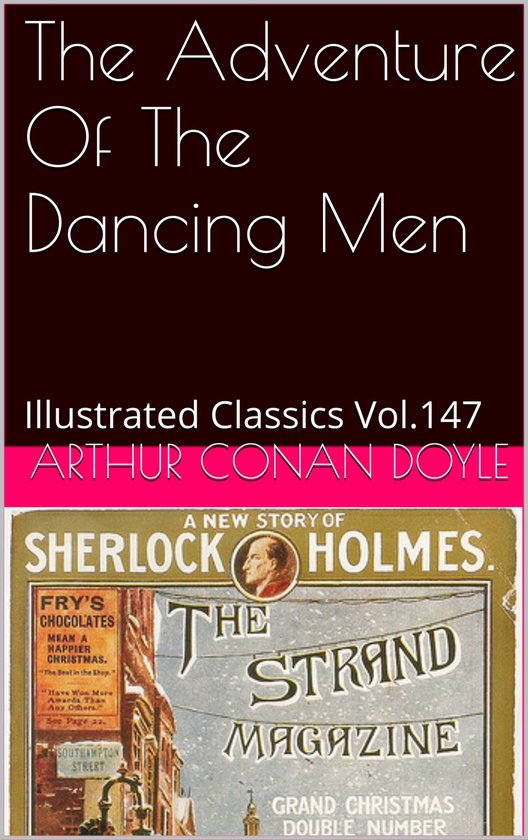 Illustrated Classics 147 - THE ADVENTURE OF THE DANCING MEN (ebook ...