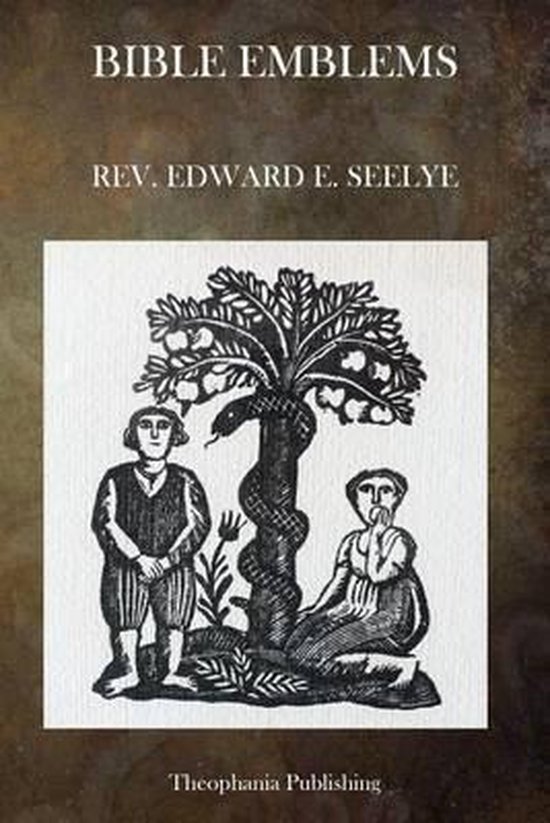 Bible Emblems, Rev Edward E Seelye | 9781500747473 | Boeken | bol.com