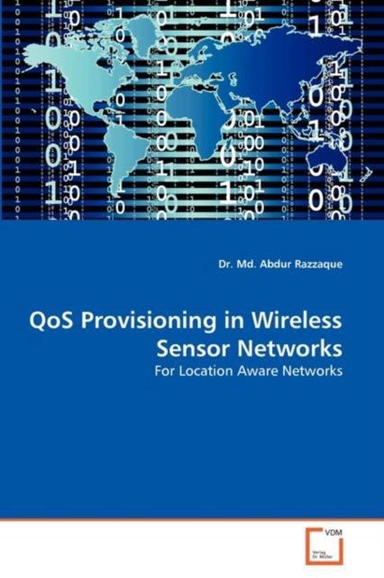 Qos Provisioning in Wireless Sensor Networks | 9783639294033 | Dr Abdur Razzaque | Boeken | bol.com