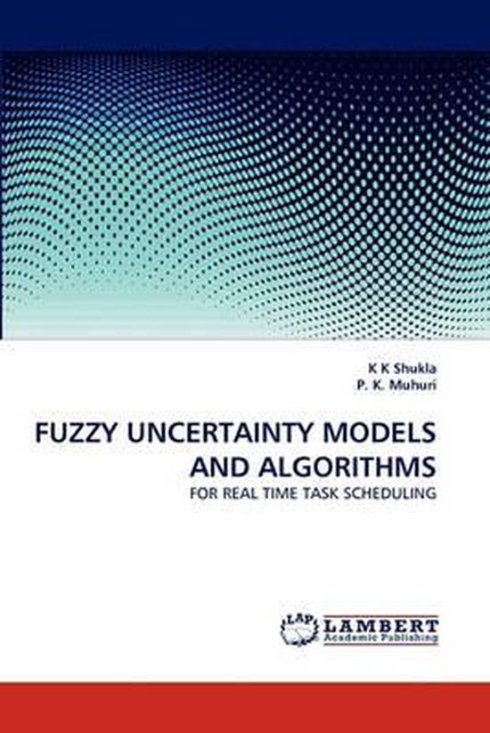 Fuzzy Uncertainty Models and Algorithms | 9783844316476 | K K Shukla ...